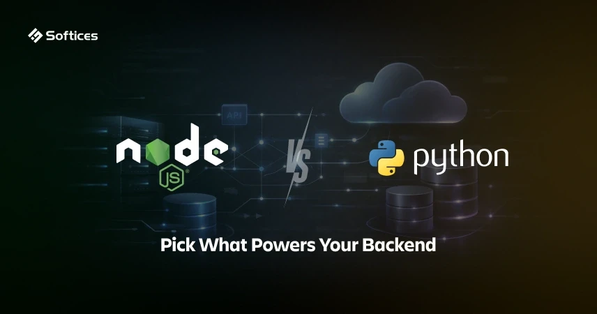 Node.js vs. Python: Choosing the Best Backend for Your Project